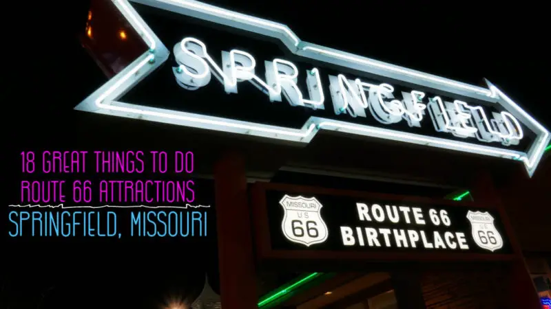 18 Things to Do in Springfield Missouri and Best Route 66 Attractions